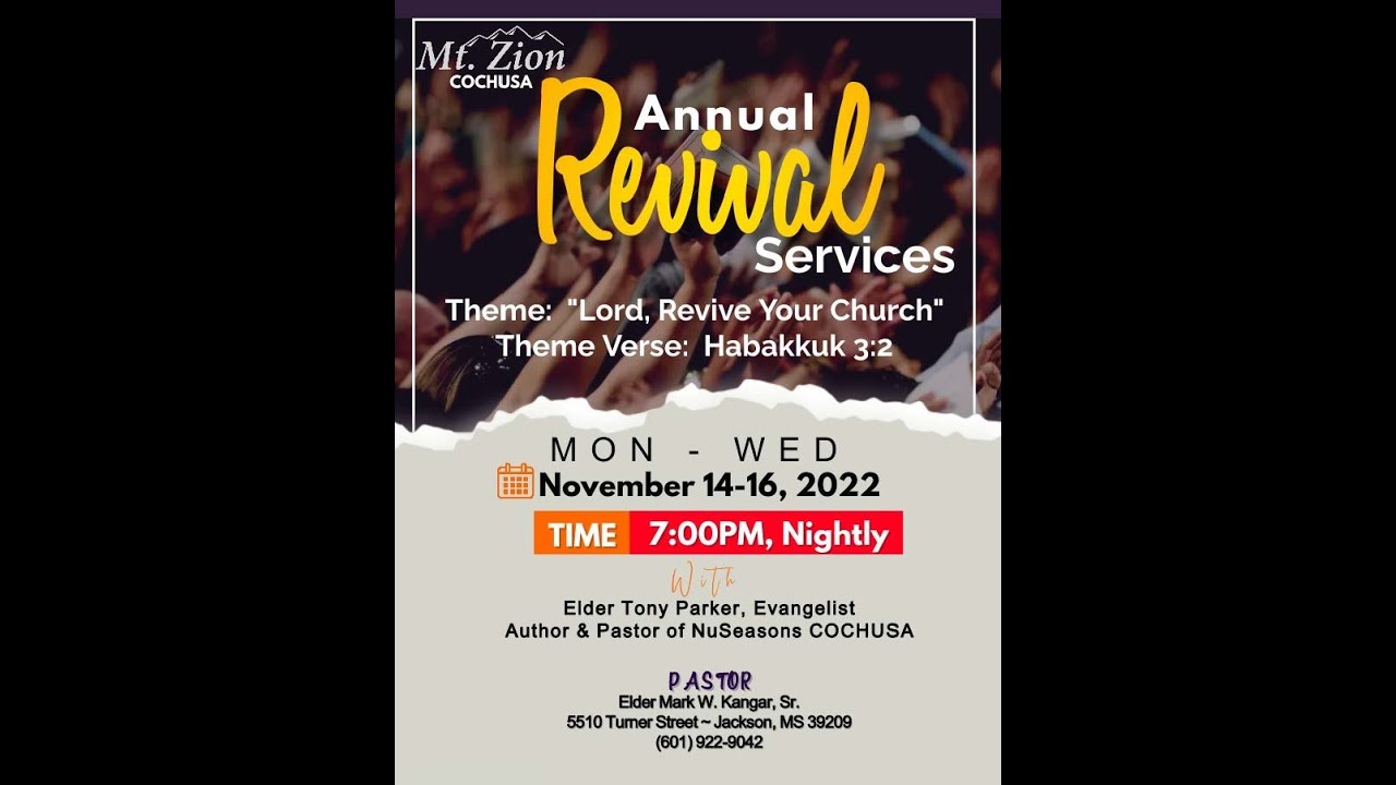 Mt. Zion Annual Revival Services - November 15, 2022 - Elder Tony ...