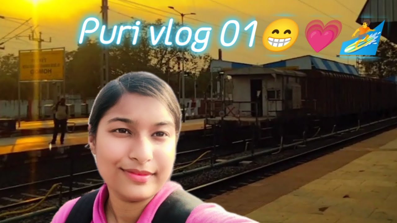Puri Vlog 01 🏄 // Travell Vlog //Bengali Vlogger // Hindi Vlog 😁//New vlogger - YouTube