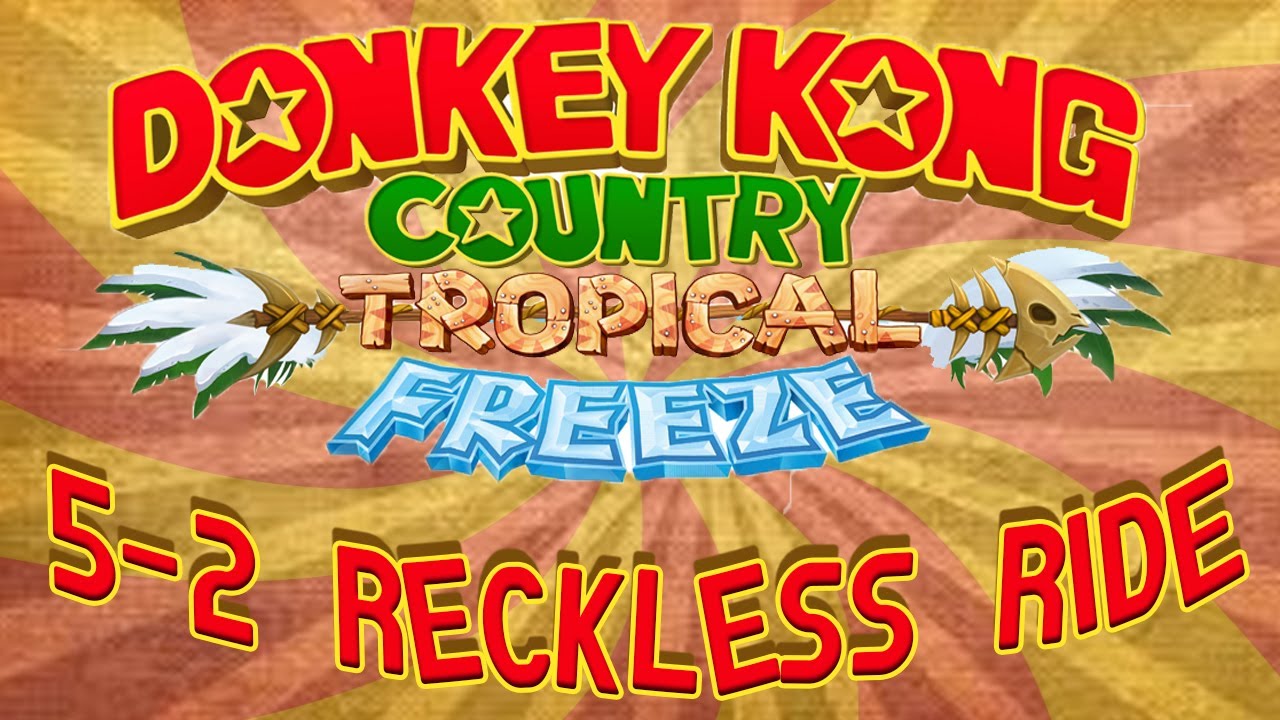 WR Speedrun: 5-2 Reckless Ride (2:21.67) Donkey Kong Country: Tropical ...
