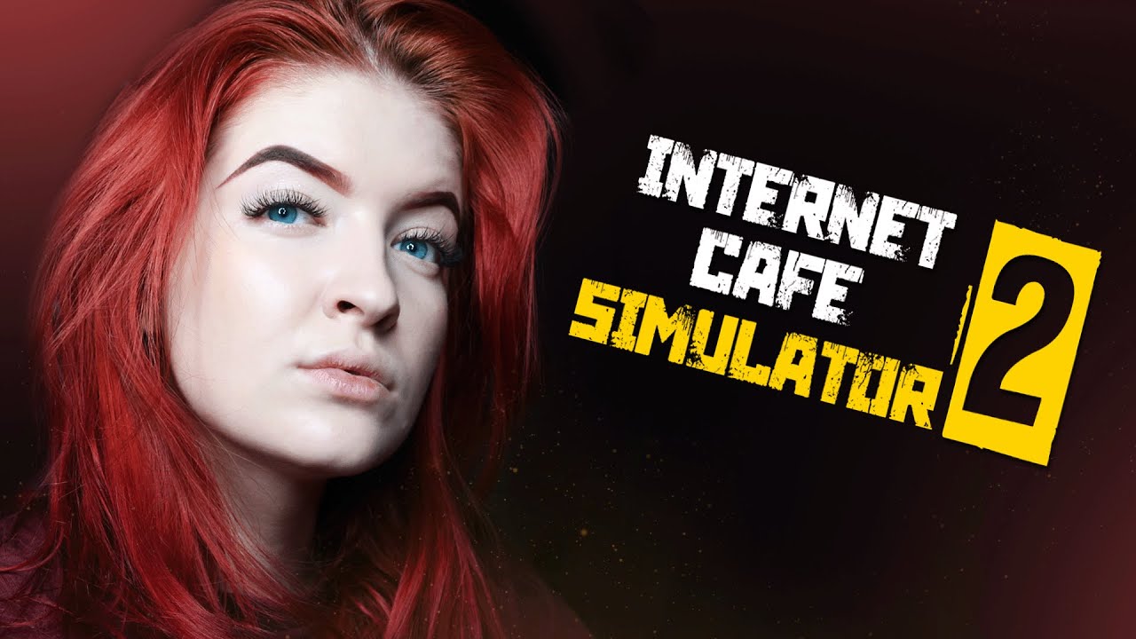 СТАНОВЛЕНИЕ БИЗНЕС-ВУМЕН | Internet Cafe Simulator 2 #3 - YouTube