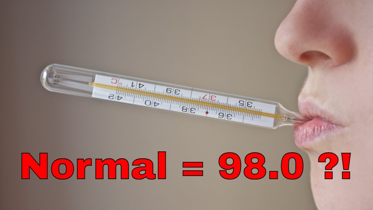 Normal Body Temperature Is Actually 98 0 Degrees F YouTube
