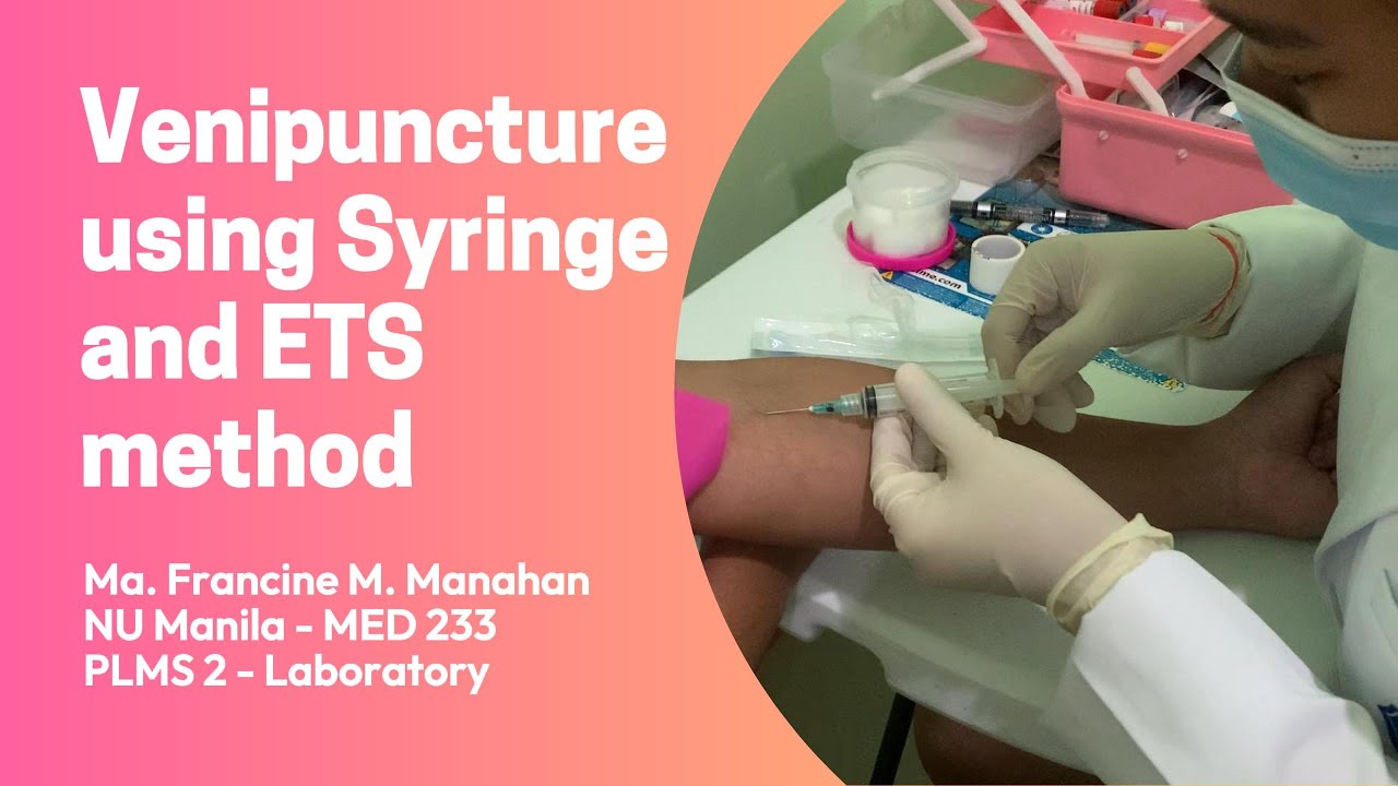 PMLS2-LAB [Venipuncture using Syringe and ETS method] - YouTube