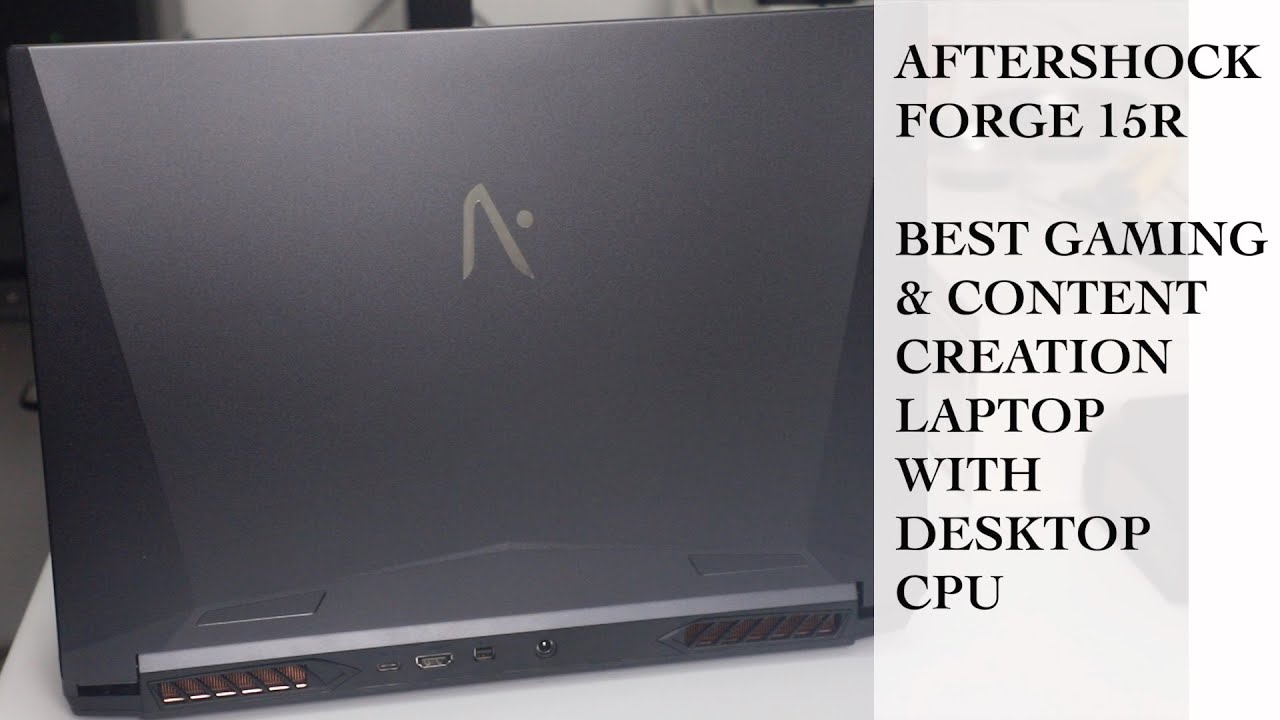 AFTERSHOCK / LEVEL 51 FORGE 15R - Laptop With A Desktop CPU - YouTube
