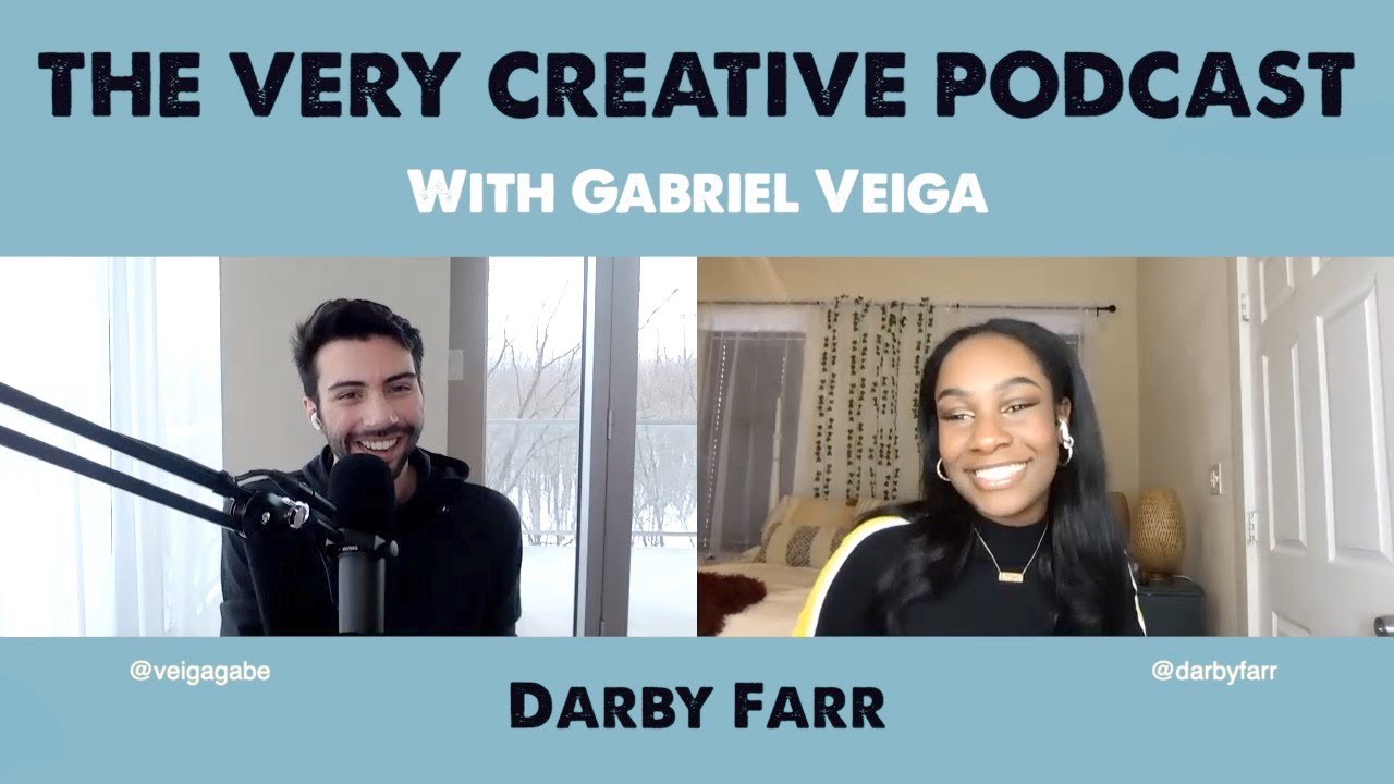The Very Creative Podcast w/Gabriel Veiga EP22:Darby Farr - YouTube