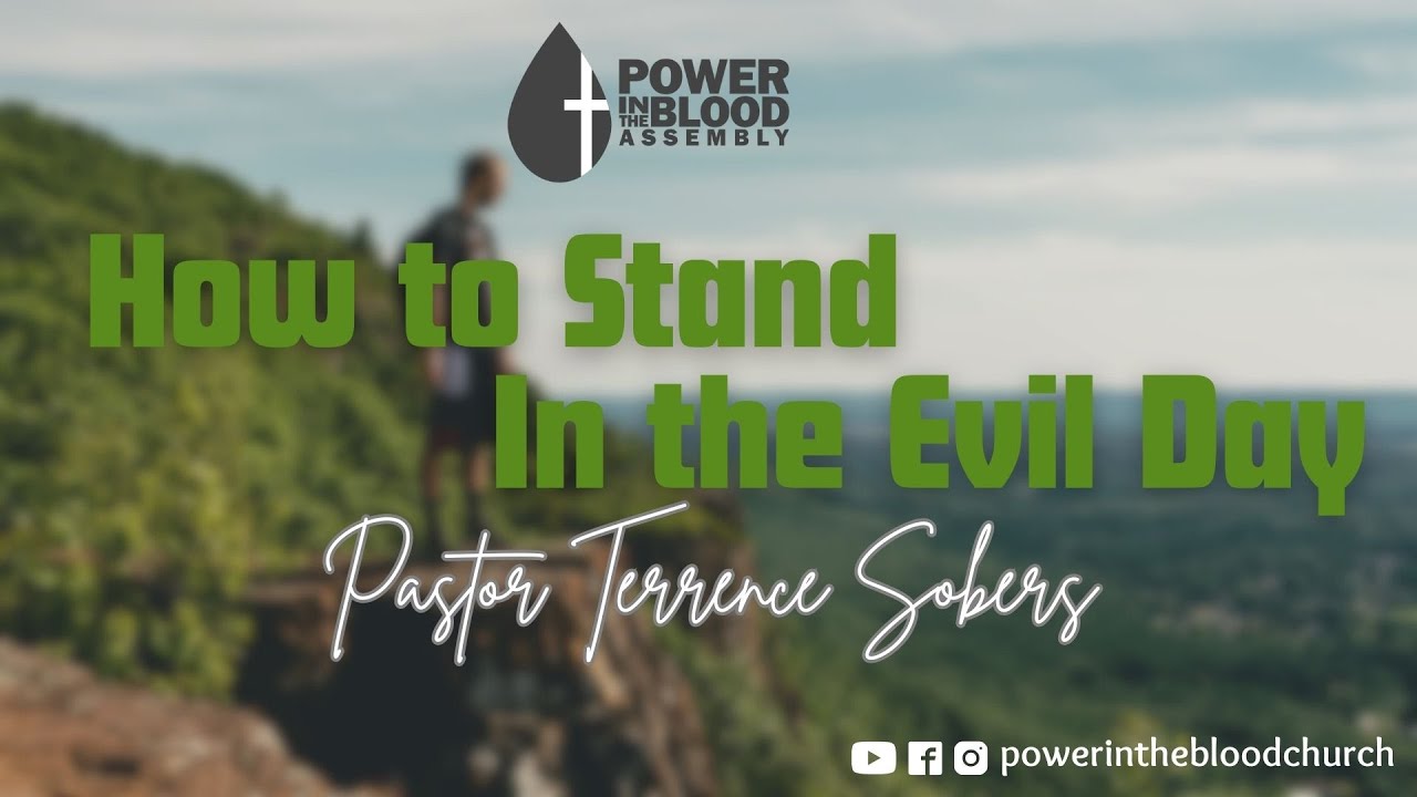 How to Stand in the Evil Day | Pastor Terrence Sobers - YouTube