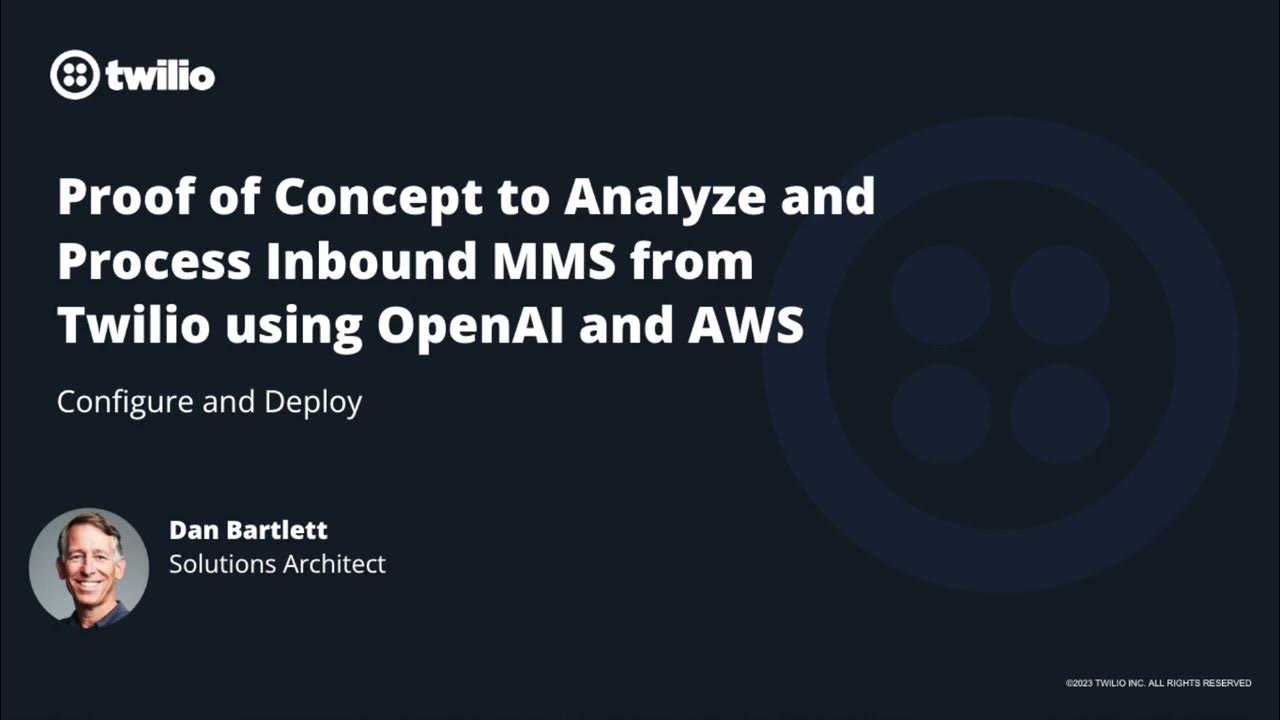 Proof of Concept: Analyze Inbound MMS from Twilio using OpenAI & AWS -- Configure and Deploy ...