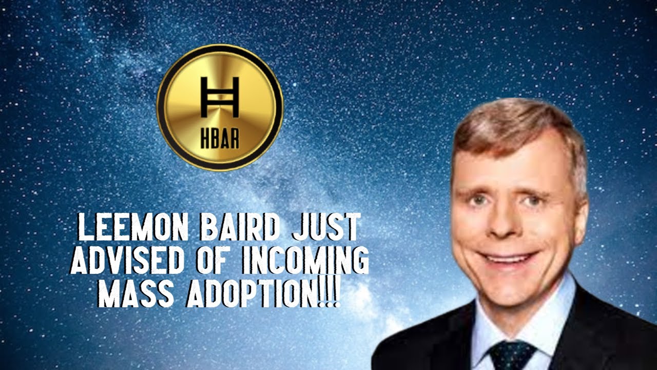 HBAR: Leemon Baird Just Advised Of INCOMING MASS ADOPTION!!! - YouTube