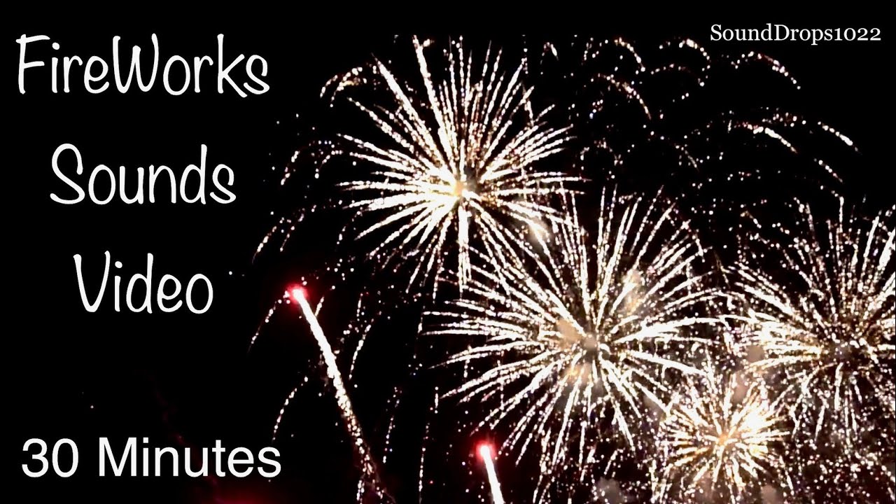 Rest And Relax With 30 Minutes Of Fireworks Sounds And Video #fireworks ...