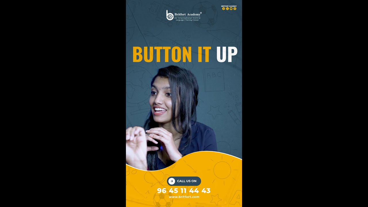 Button It up | Britfort Academy | Best Language Centre in India #ielts ...