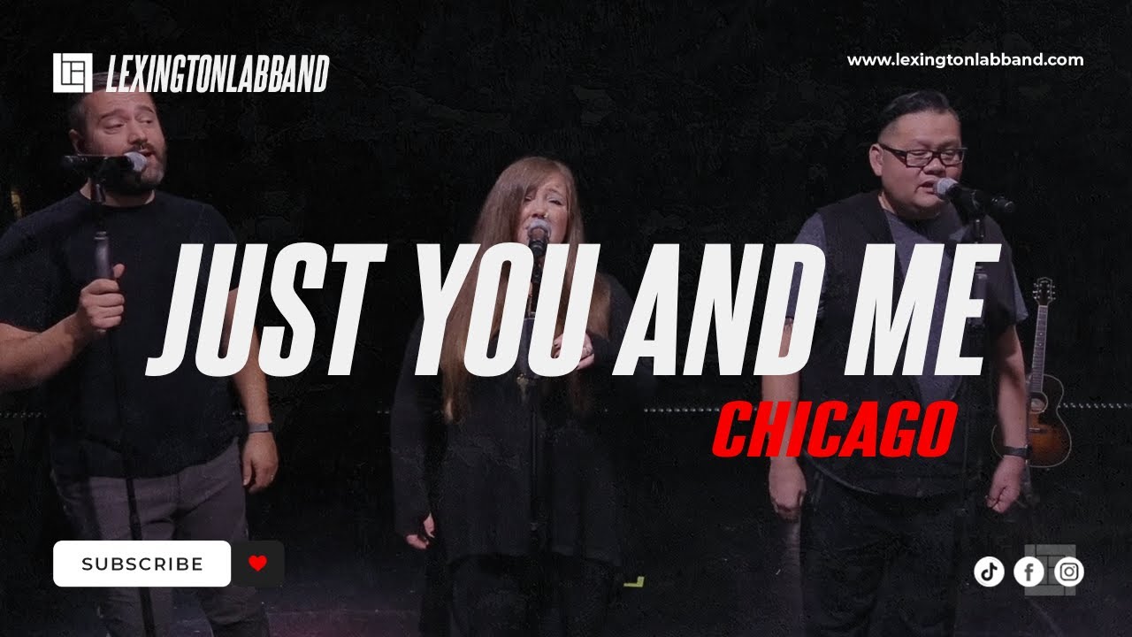 Just You and Me (Chicago) | Lexington Lab Band - YouTube