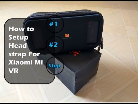 How to Setup Headstrap for Xiaomi MI VR Play with 2 Step - YouTube