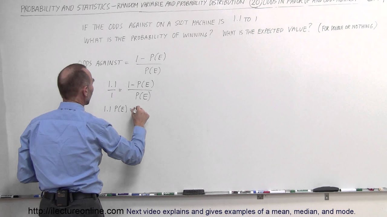 Prob And Stats Random Variable And Prob Distribution 20 Of 53 Odds In Favor And Against Ex 4