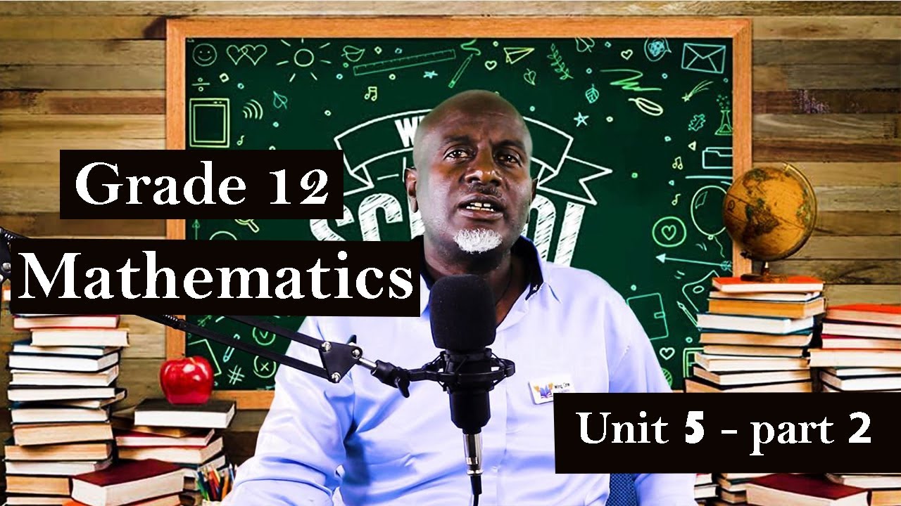 Grade 12 Mathematics Unit 5 part-2 Basic Mathematical Concepts in ...