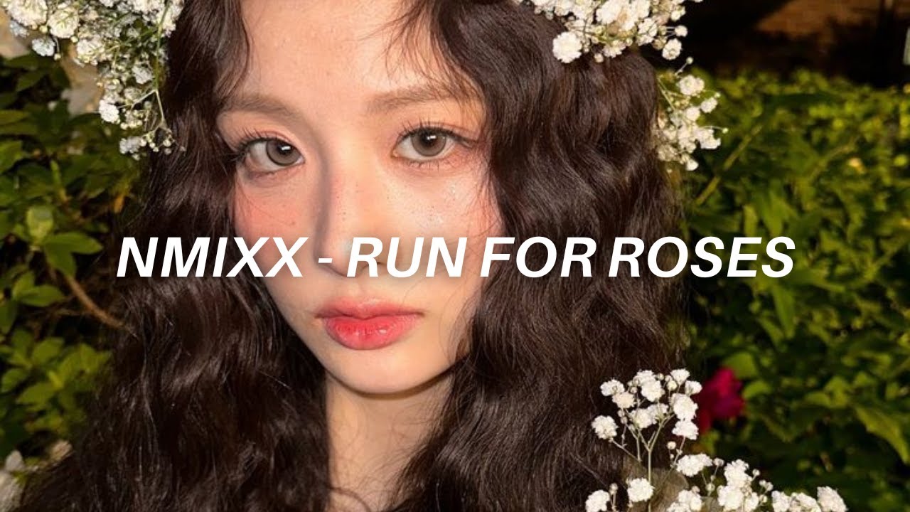 NMIXX 엔믹스 'Run For Roses' Easy Lyrics - YouTube