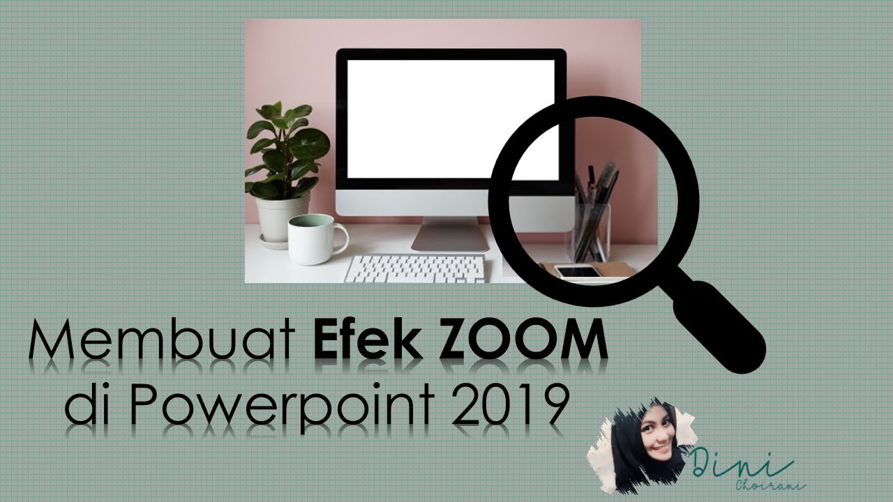 TUTORIAL ZOOM IN ZOOM OUT PRESENTASI POWERPOINT DILENGKAPI LINK ...