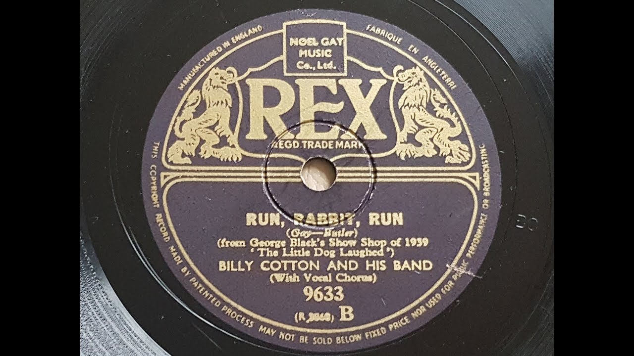 Billy Cotton And His Band 'Run, Rabbit, Run' 1939 78 rpm - YouTube