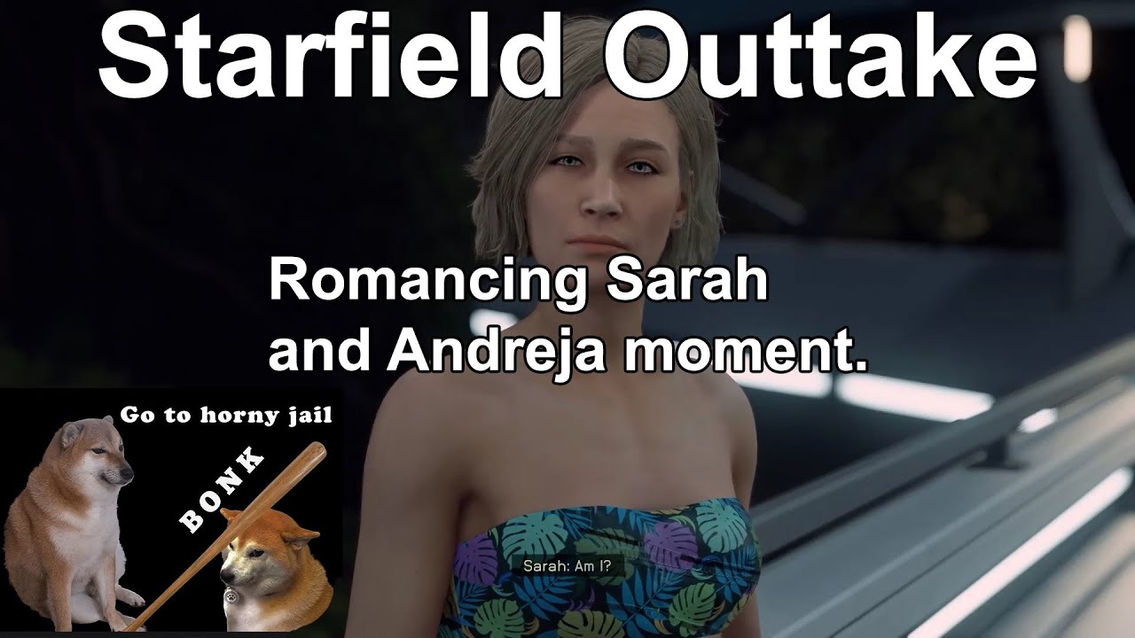 Starfield Live Outtake: Romancing Sarah and Andreja comments - YouTube