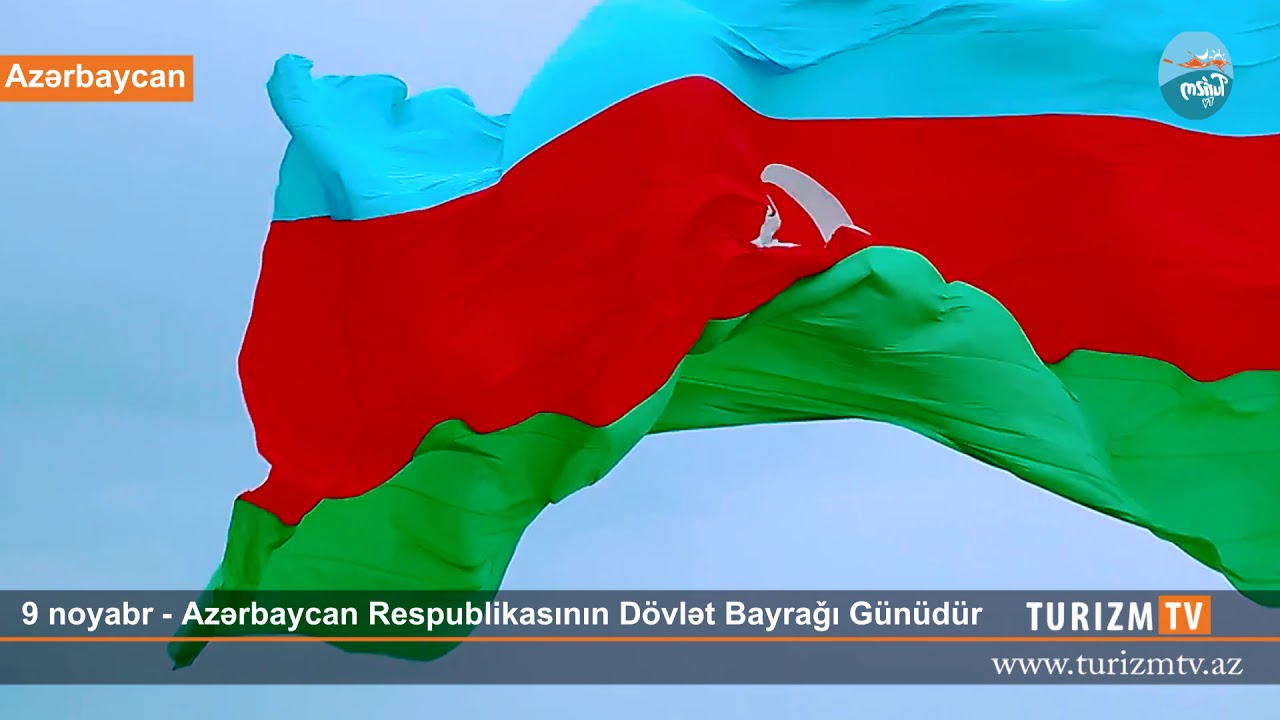 9 Noyabr "Dövlət Bayrağı" günüdür! - YouTube