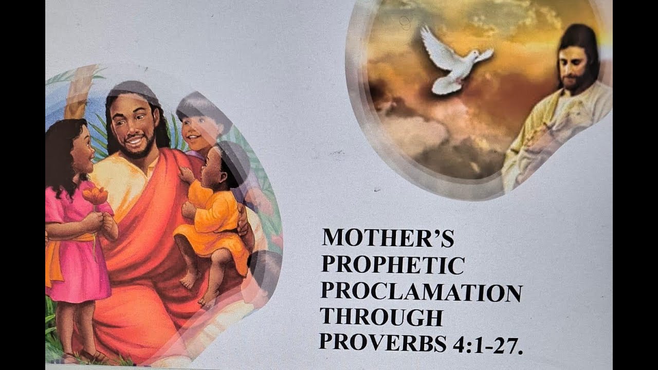 MOTHER'S PROPHETIC PROCLAMATION THROUGH PROVERBS 4:1-12 Part 1. - YouTube