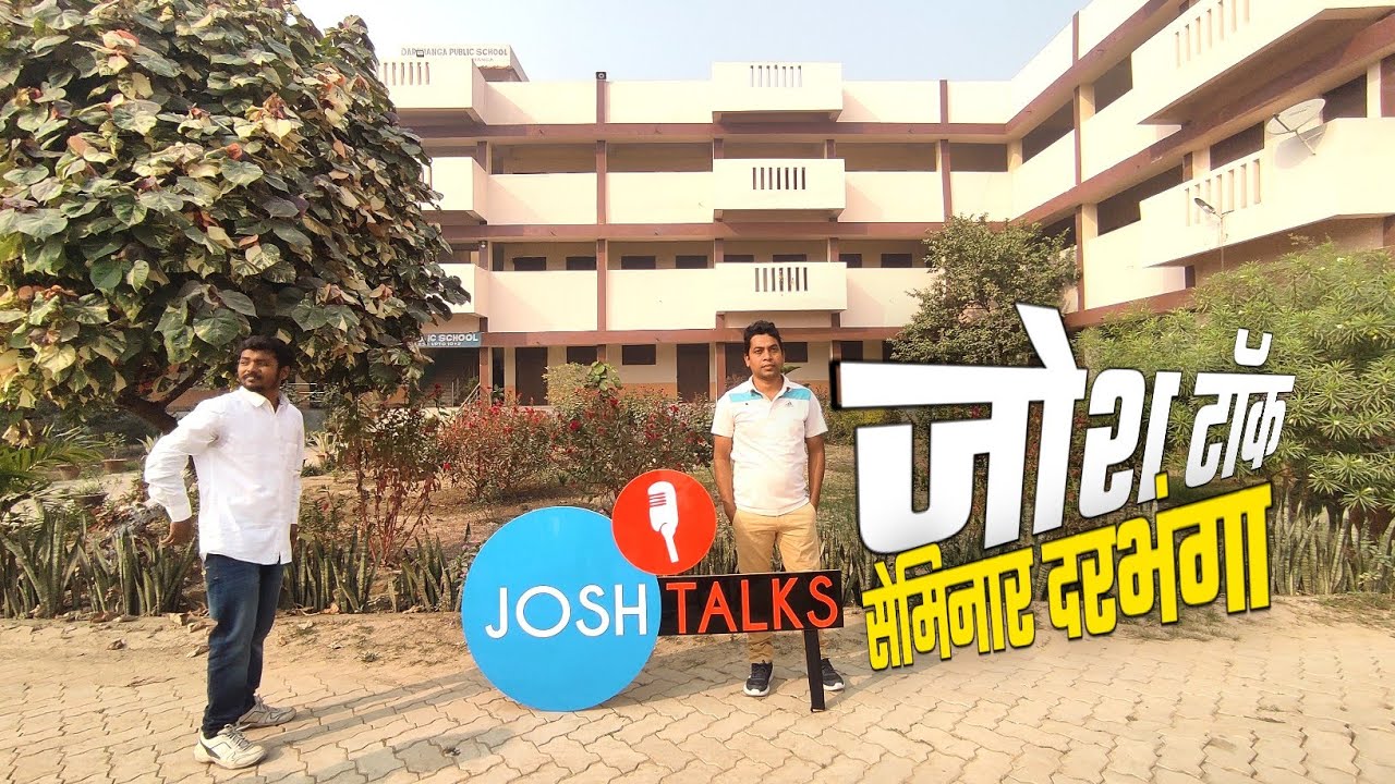 Josh talks Seminar in Darbhanga public school, Darbhanga Bihar India ...