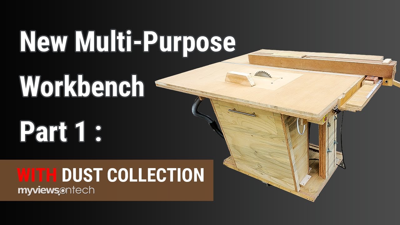 New! Multi-purpose Workbench with dust collection | Part 1 - YouTube