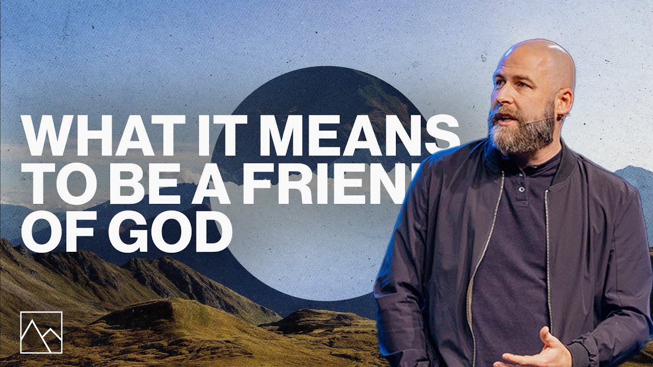 What it Means to Be a Friend of God | Pastor Aaron Begley - YouTube