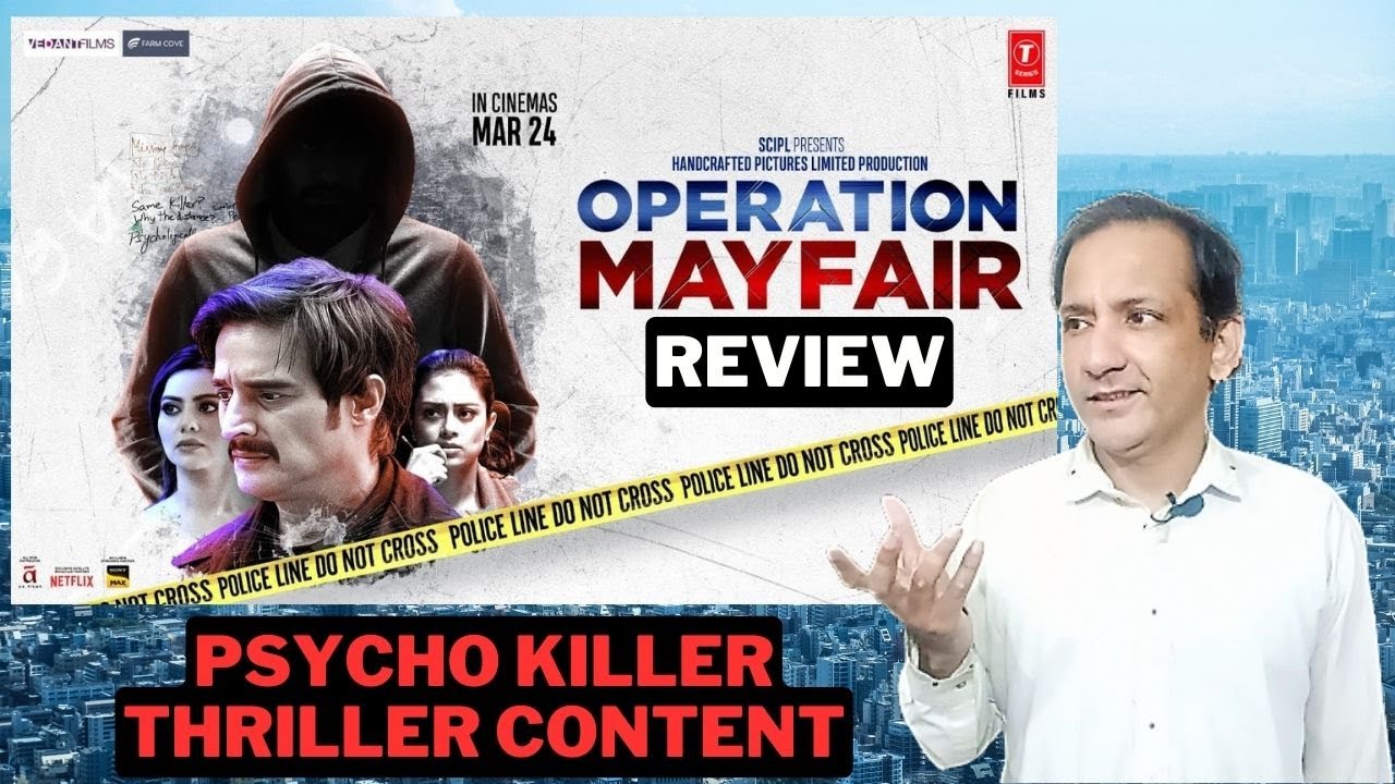 Operation Mayfair Movie Review | 2023 | Jimmy Shergill | Ankur Bhatia ...