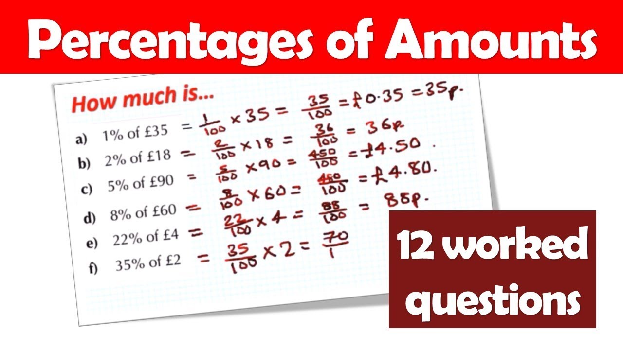 Finding percentages of amounts – 12 worked questions (revision video ...