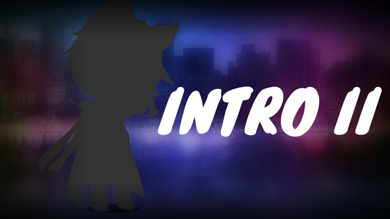 Intro II - YouTube