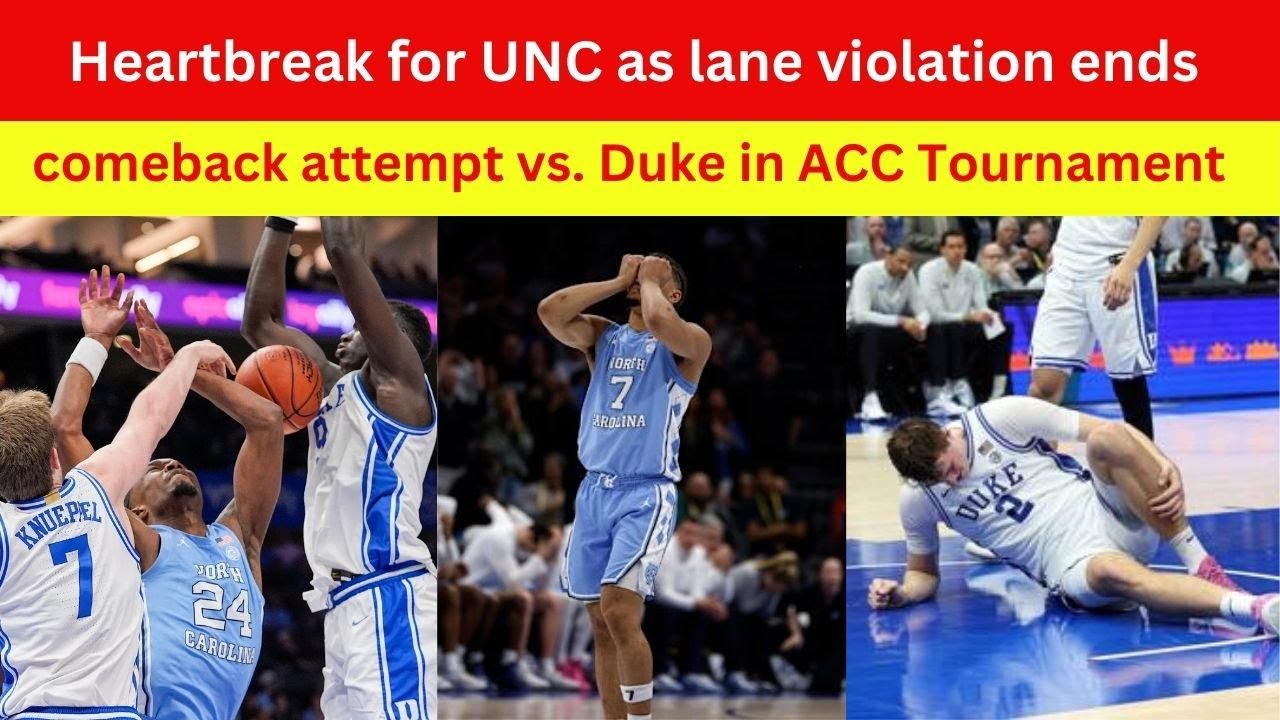 Heartbreak for UNC as lane violation ends comeback attempt vs. Duke in ...