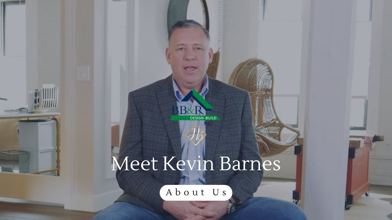 Meet Our Co-Founder | Kevin Barnes, BB&R Design-Build - YouTube