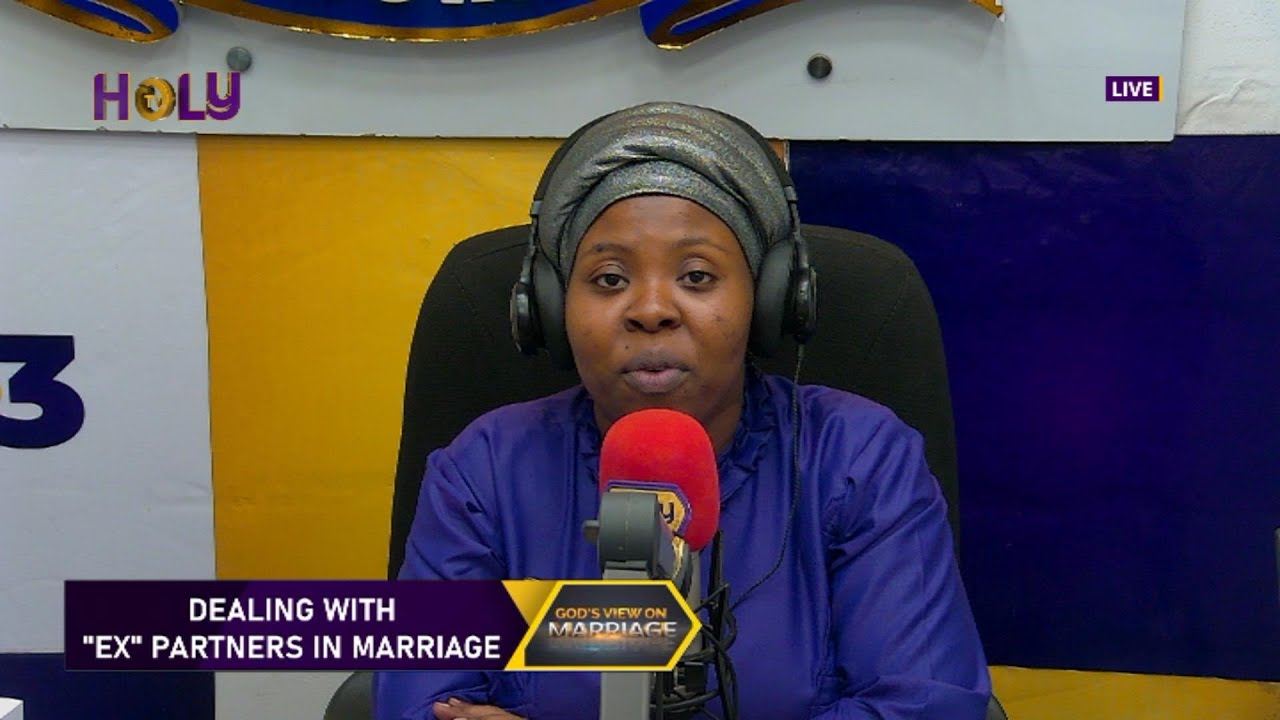 DEALING WITH EX PARTNERS IN MARRIAGE - GOD'S VIEW ON MARRIAGE LIVE WITH MRS AWUSI - 27-01-2024 ...