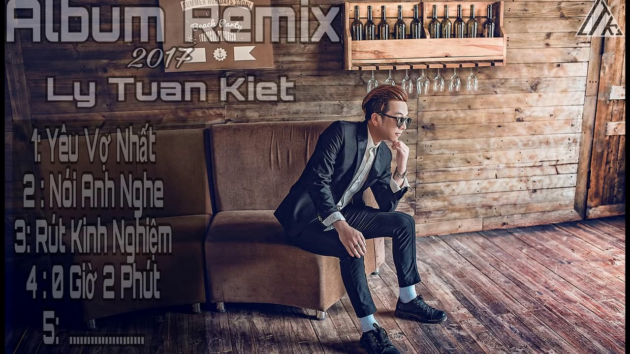 Lý Tuấn Kiệt HKT Remix 2017 Yêu Vợ Nhất Remix Album Nhạc Trẻ Remix Mới ...
