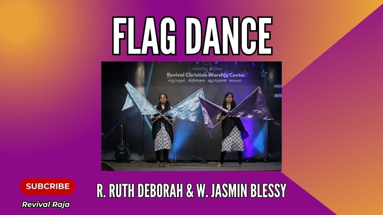Flag dance || R. Ruth Deborah & W. Jasmin Blessy - YouTube