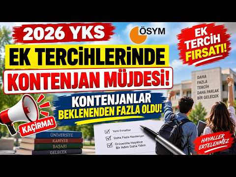 📢2026 YKS EK TERCİHLERİNDE KONTENJAN MÜJDESİ! 🔔KONTENJAN BEKLENENDEN YÜKSEK OLDU! #2026yks #yks2026