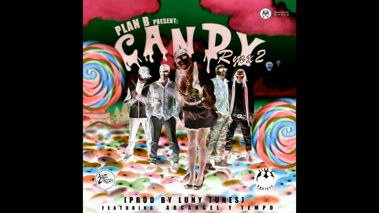 Plan B- Candy Remix (Parte 2) Ft. Tempo y Arcangel - YouTube