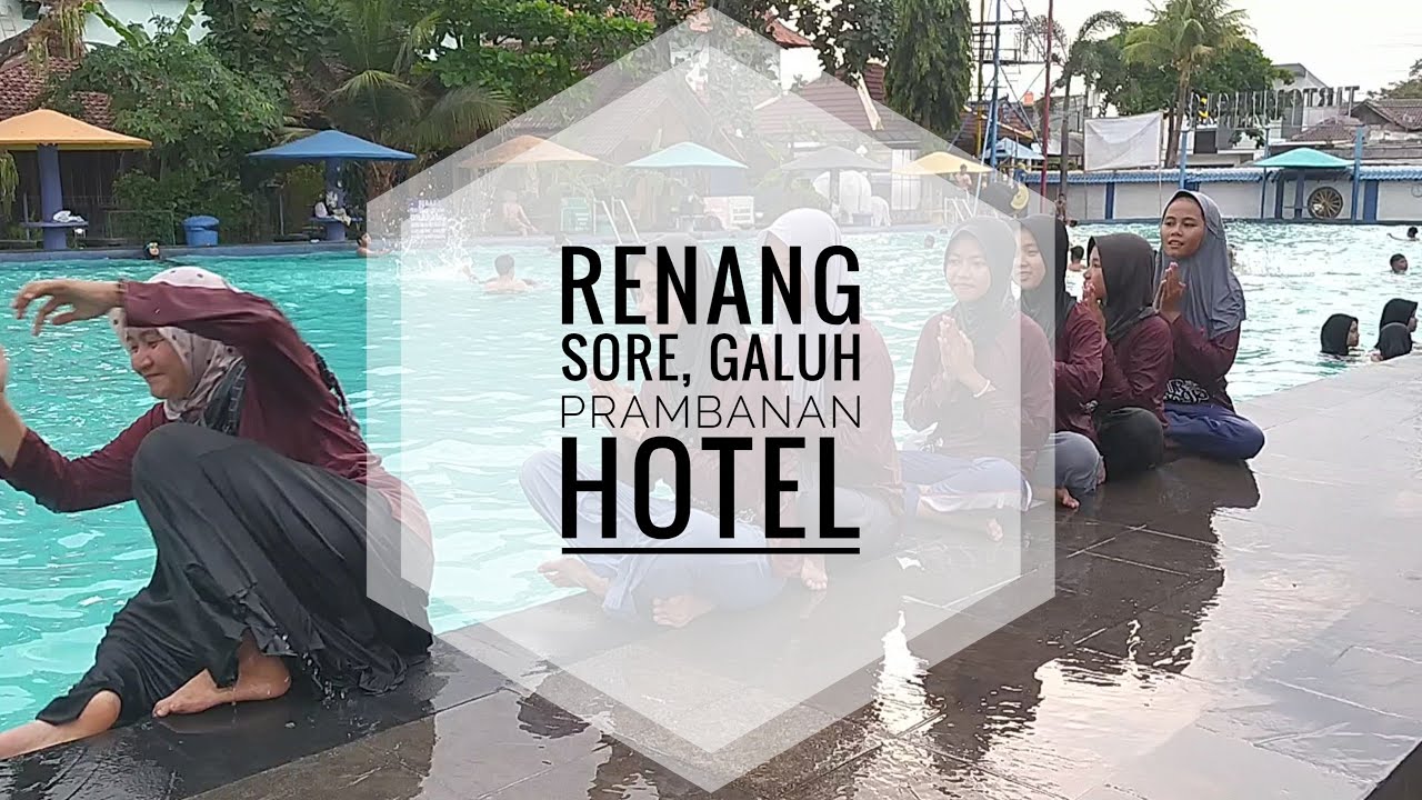 Renang sore di Kolam Renang Galuh Prambanan Hotel 2023 - YouTube