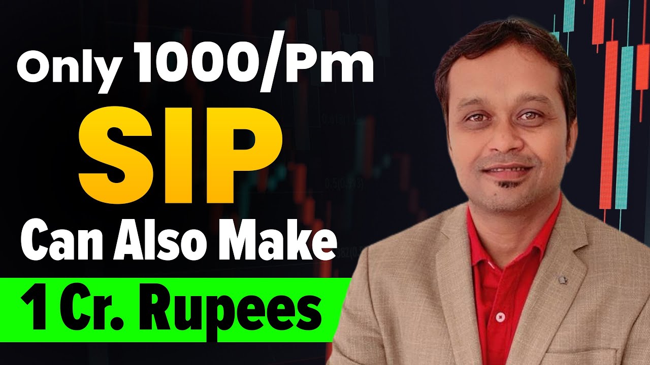 Only 1000 pm sip can also make 1Cr rupees - YouTube