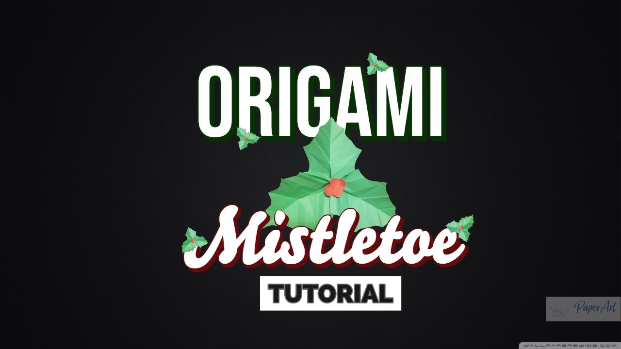 Origami Mistletoe - YouTube