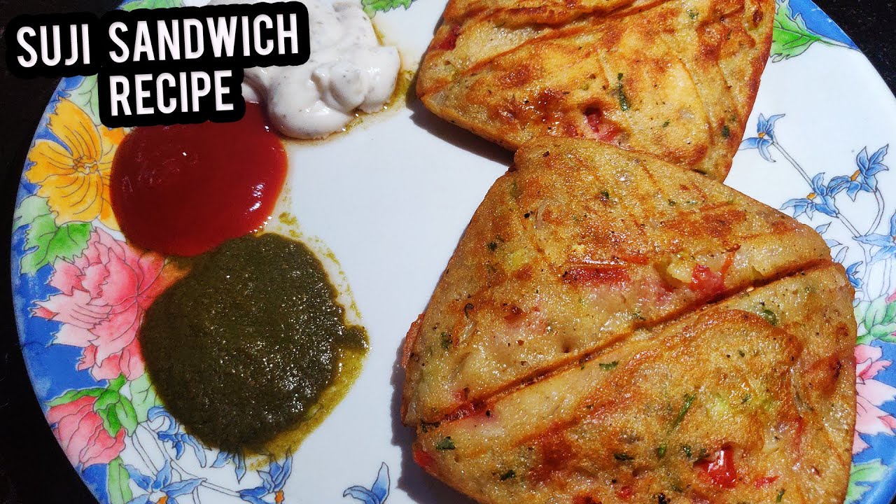 Suji Sandwich Recipe | Tasty & Healthy Breakfast Recipe - YouTube