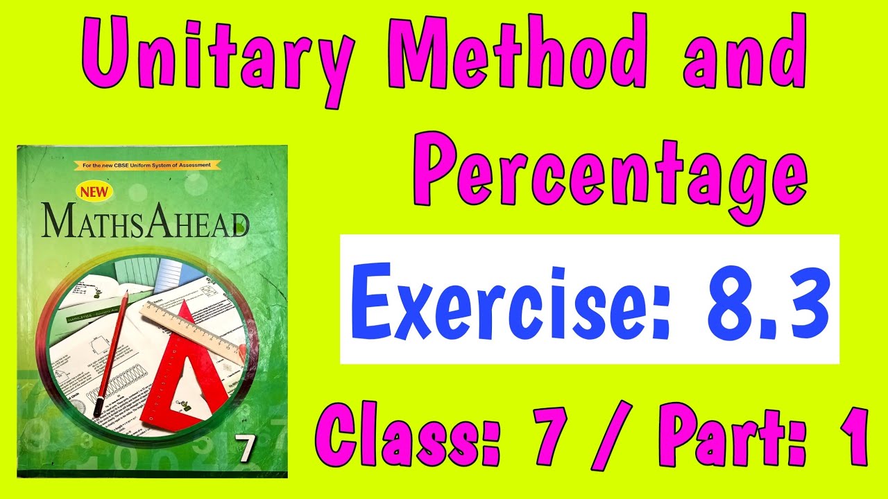 Exercise 8 3 Unitary Method And Percentage Part 1 Class 7 MATHS Exercise 8 3 Unitary Method And Percentage Part 1 Class 7 MATHS