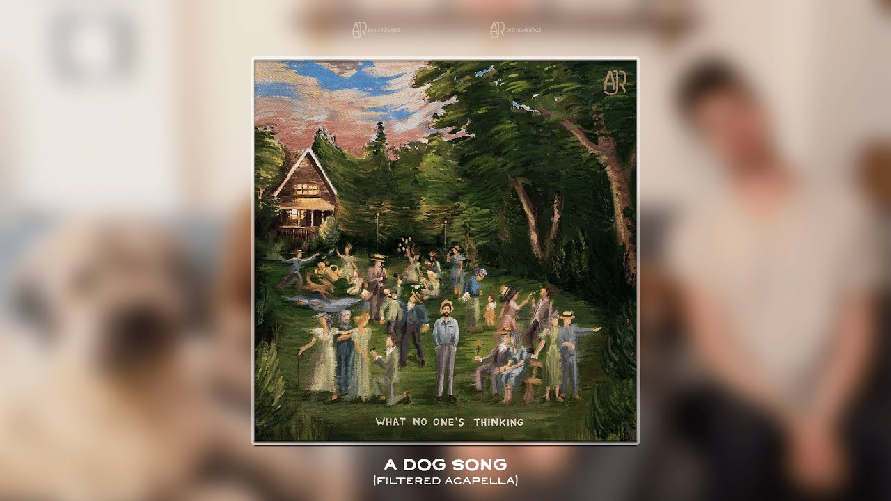 AJR - A Dog Song (Studio-Quality Acapella) - YouTube Music
