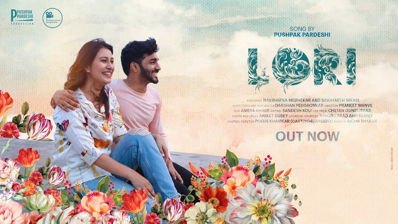 लोरी Lori Official Song | Pushpak P | Nakshatra M | Siddharth N ...