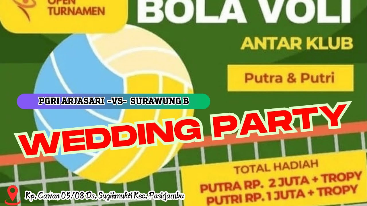 Open Turnamen Voli "Wedding Party" (PGRI Arjasari vs Surawung B) - YouTube