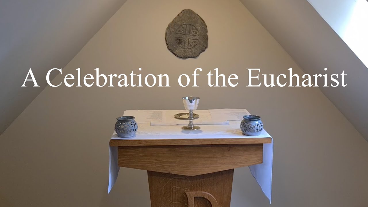 A Celebration of the Eucharist for Pentecost 11 - YouTube