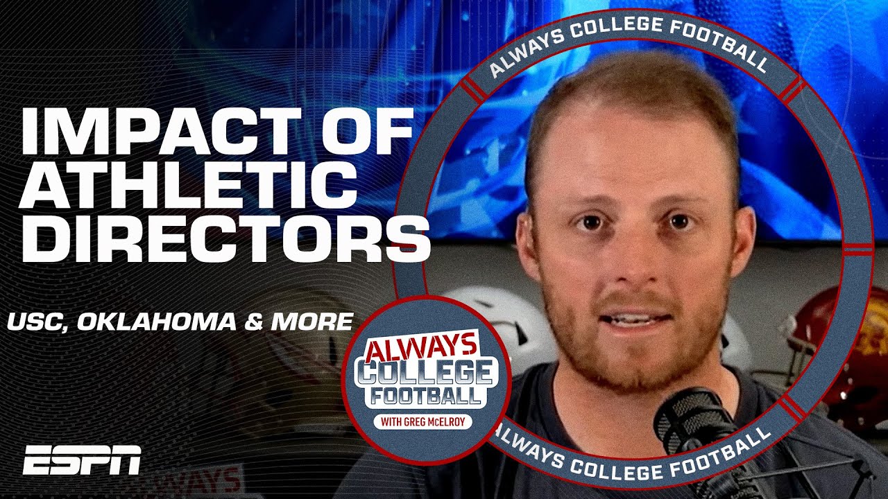 Impact Athletic Directors can make at programs like USC, Oklahoma ...