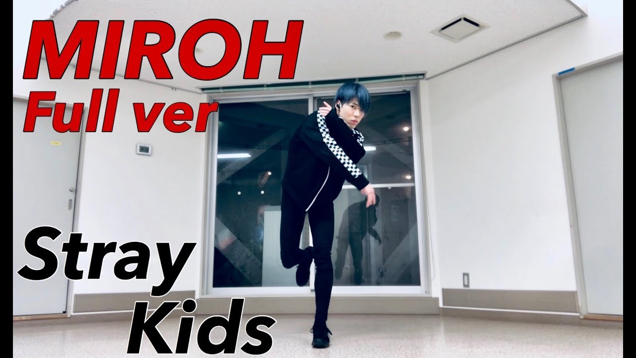 Stray Kids " MIROH " Full Dance Cover 댄스커버 - YouTube