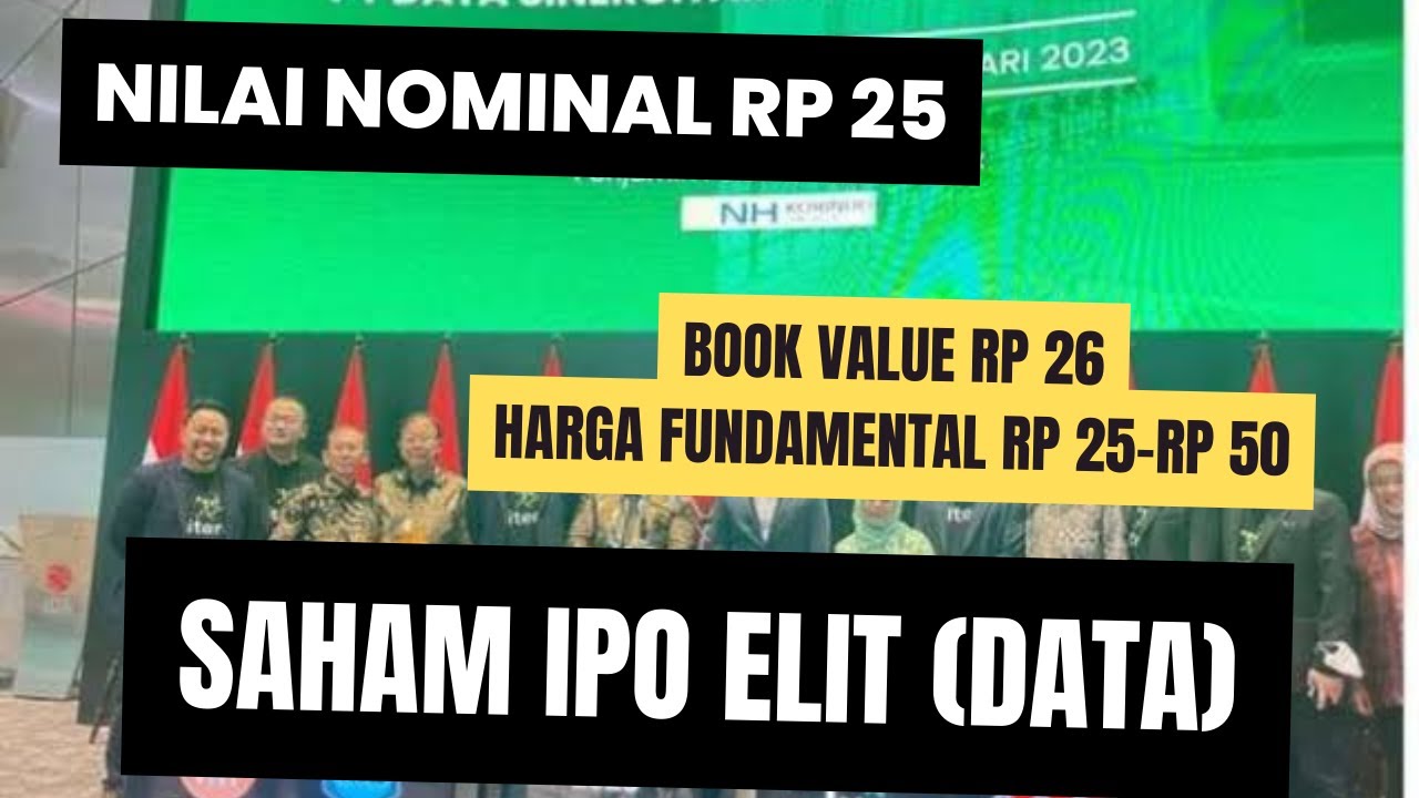 IPO Saham ELIT (Data) - Nilai Nominal Rp 25, Book Value Rp 26, Harga ...