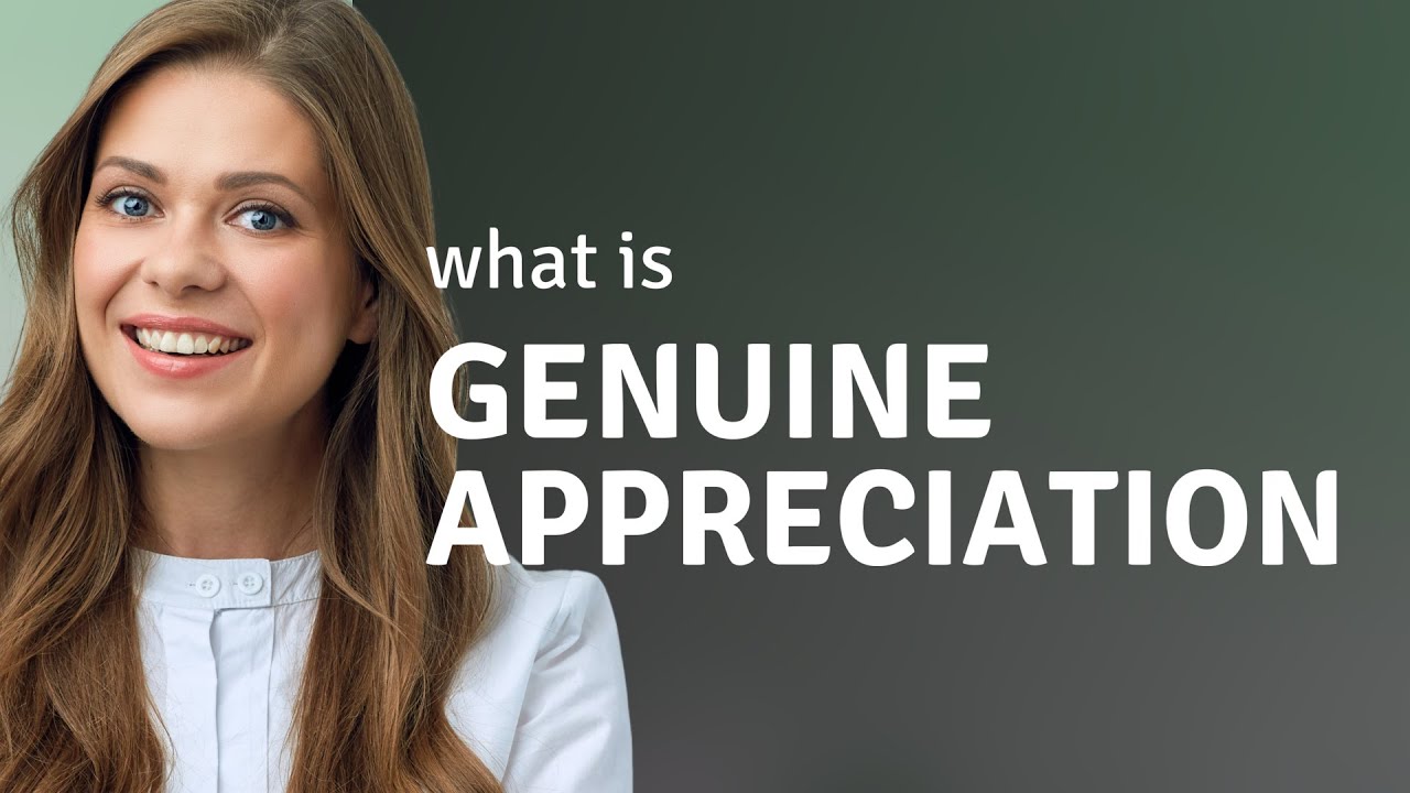 Unlocking Genuine Appreciation: A Guide to English Language Mastery ...