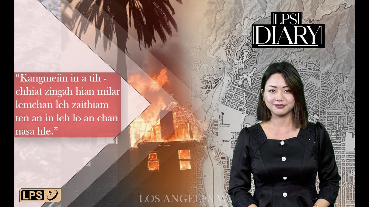 LPS DIARY | Los Angeles kángmei chhuak chungchang - YouTube